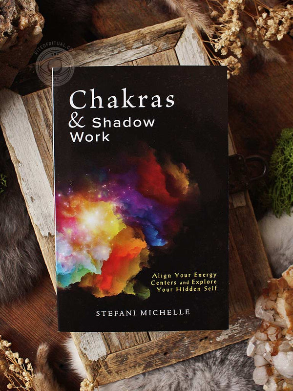 Chakras & Shadow Work - Align Your Energy Centers and Explore Your Hid ...