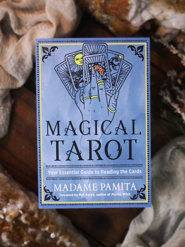 Magical Tarot - Your Essential Guide to Reading the Cards - Rite of Ritual
