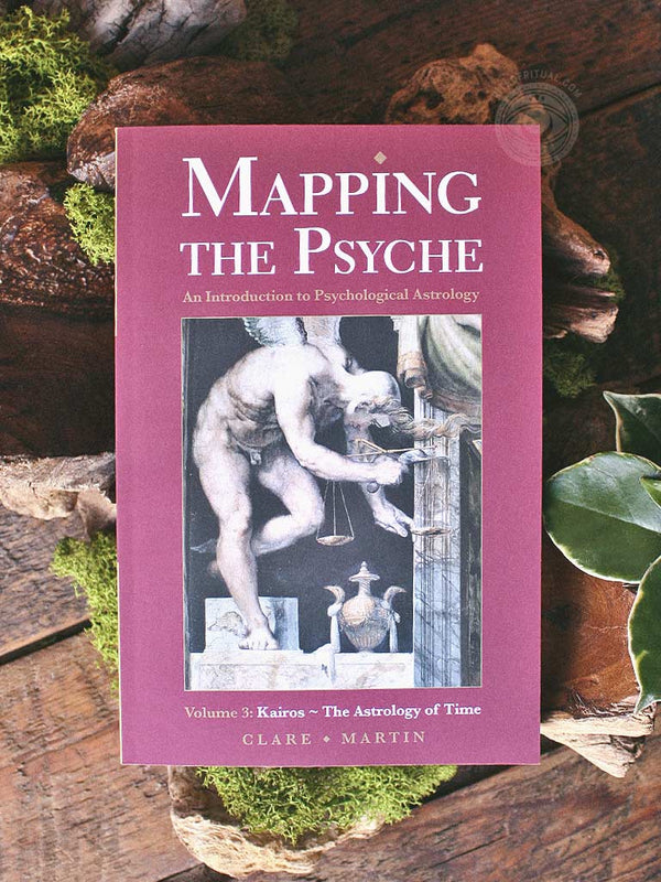 Mapping the Psyche Volume 3 - Kairos - the Astrology of Time - Rite of Ritual